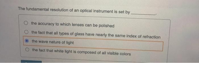 Solved The fundamental resolution of an optical instrument | Chegg.com