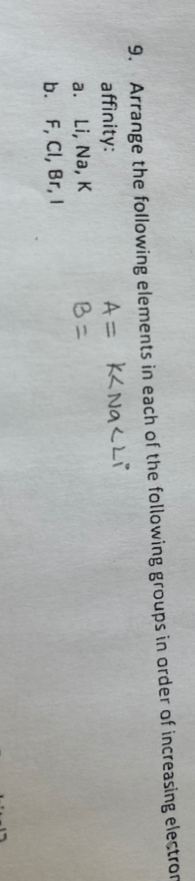 Solved Arrange the following elements in each of the | Chegg.com