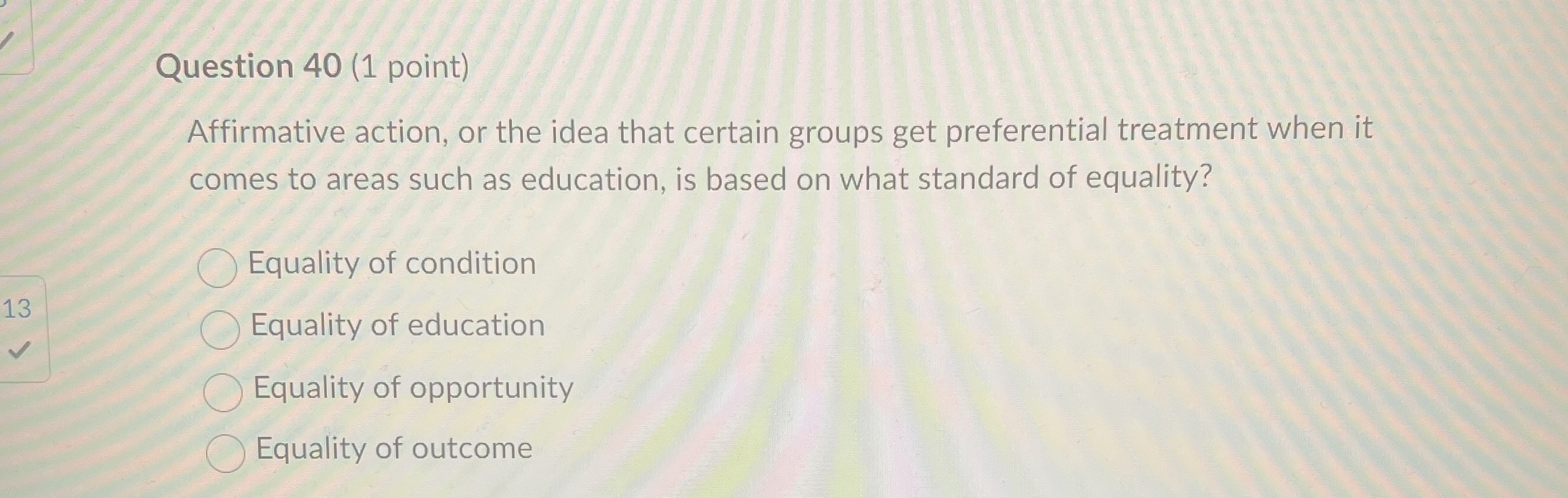 Solved Question 40 (1 ﻿point)Affirmative action, or the idea | Chegg.com