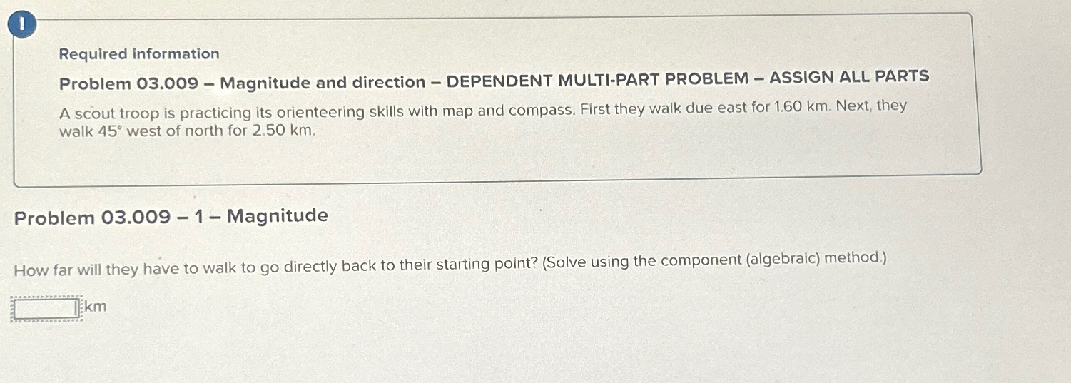 Solved !Required informationProblem 03.009 - ﻿Magnitude and | Chegg.com