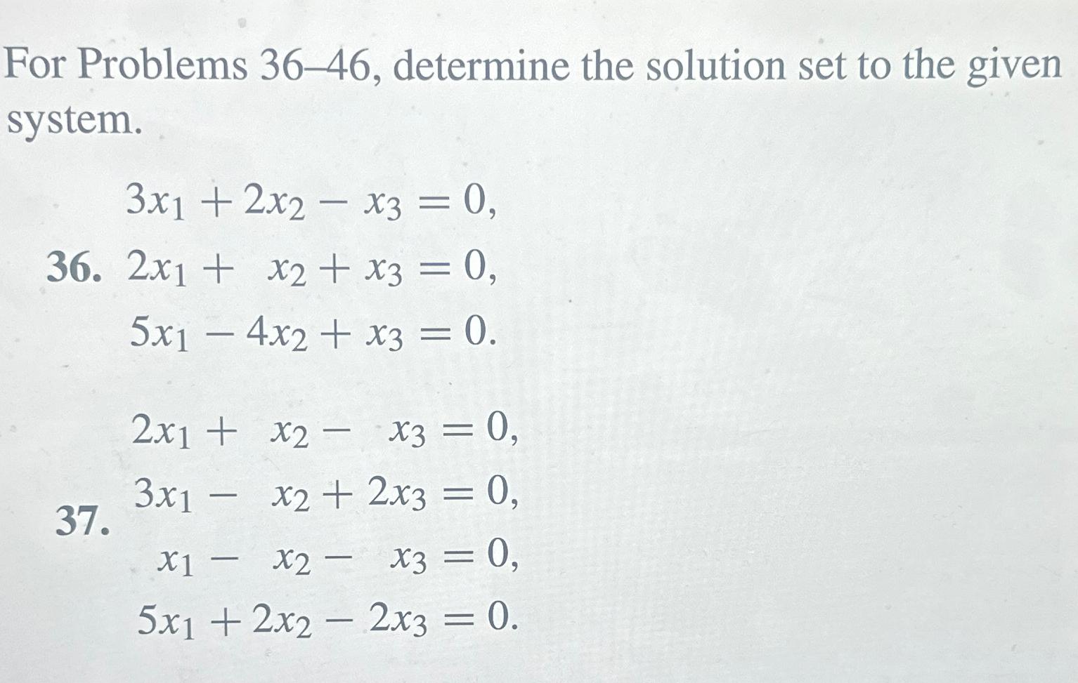 Solved For Problems 36-46, ﻿determine the solution set to | Chegg.com