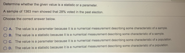 Solved Determine whether the given value is a statistic or a | Chegg.com