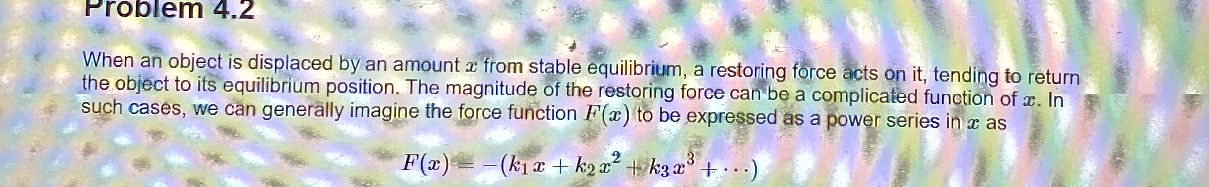 Solved When an object is displaced by an amount x ﻿from | Chegg.com