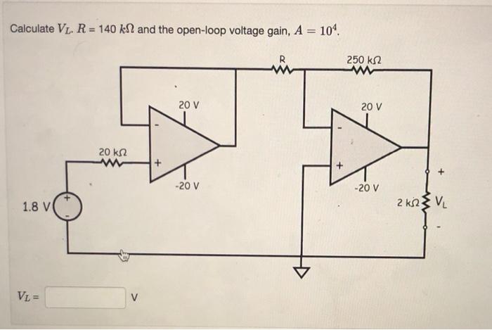 Solved Calculate VL. R = 140 kN and the open-loop voltage | Chegg.com
