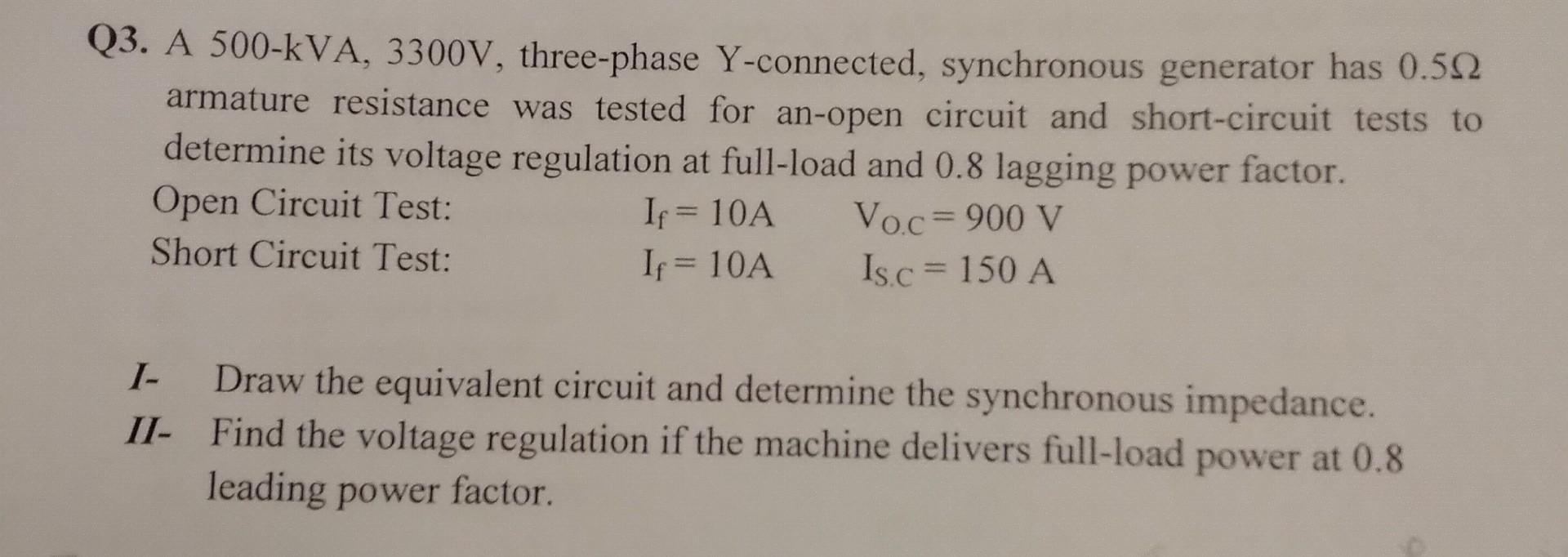 [solved] Q3 A 500 Kva 3300v Three Phase Y Connected