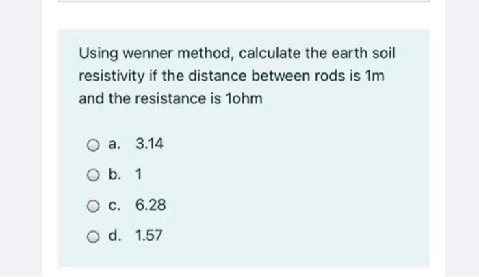 Solved Using wenner method, calculate the earth soil | Chegg.com