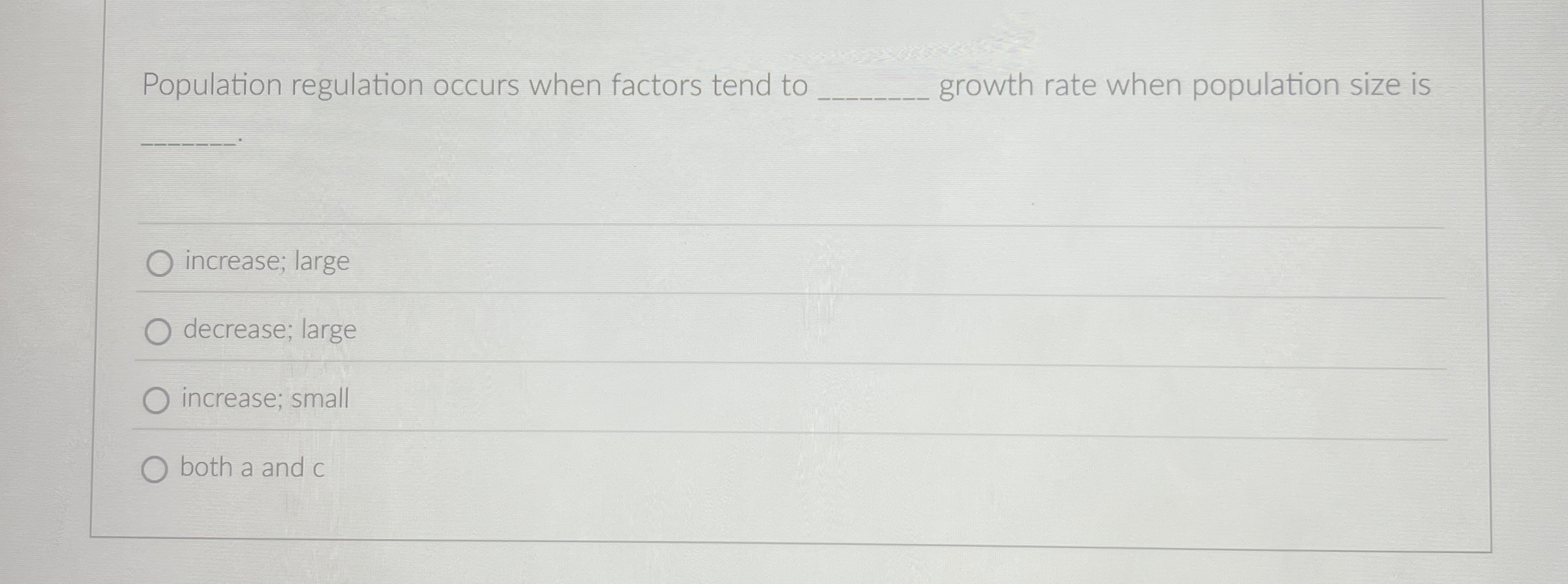 Solved Population regulation occurs when factors tend to | Chegg.com