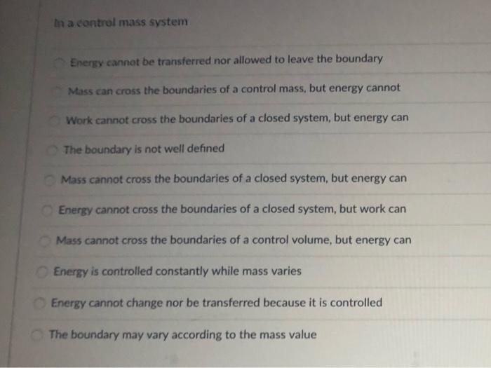 Solved In a control mass system Energy cannot be transferred | Chegg.com