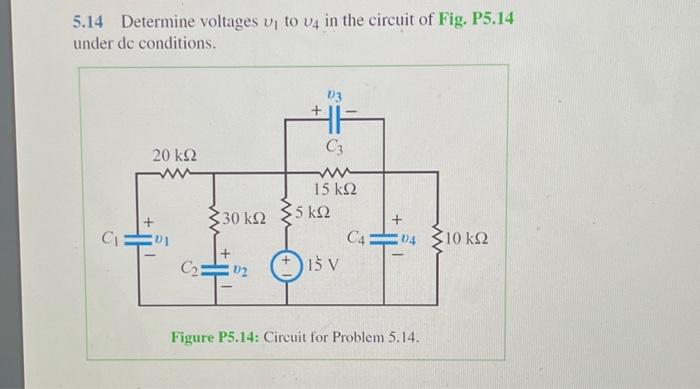 Solved 5.14 Determine voltages v1 to v4 in the circuit of | Chegg.com