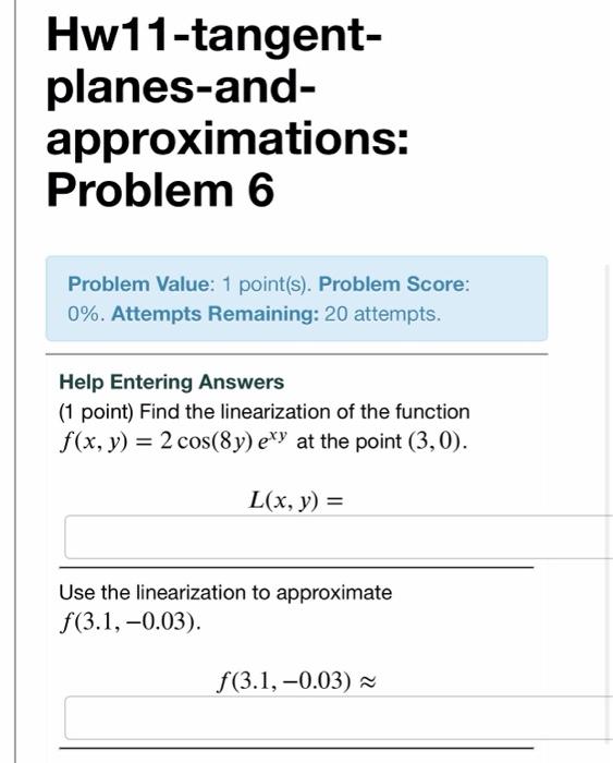 Solved Hw11-tangentplanes-andapproximations: Problem 6 | Chegg.com
