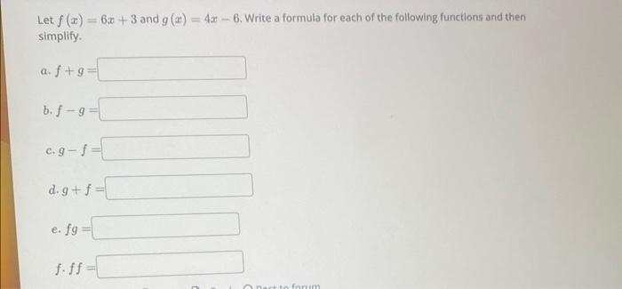 Solved Let f(x)=6x+3 and g(x)=4x−6. Write a formula for each | Chegg.com