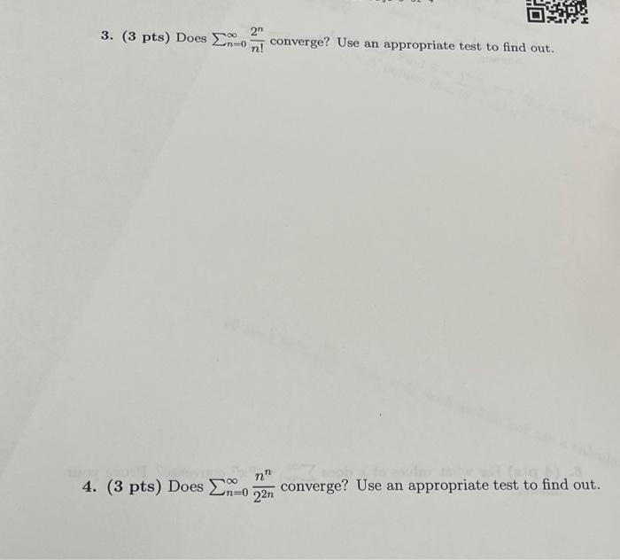 Solved 3. (3 pts) Does ∑n=0∞n!2n converge? Use an | Chegg.com Solved 3. (3 pts) Does ∑n=0∞n!2n converge? Use an | Chegg.com