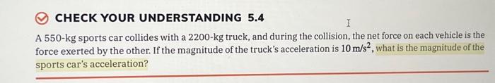 Solved CHECK YOUR UNDERSTANDING 5.4 A 550-kg sports car | Chegg.com