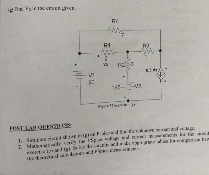Solved (g) Find VX in the circuit given. POST LAB QUESTIONS: | Chegg.com