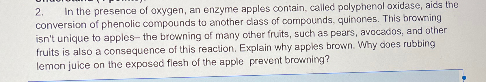 Solved In the presence of oxygen, an enzyme apples contain, | Chegg.com