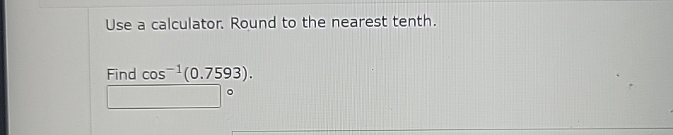 Solved Use a calculator. Round to the nearest tenth.Find | Chegg.com