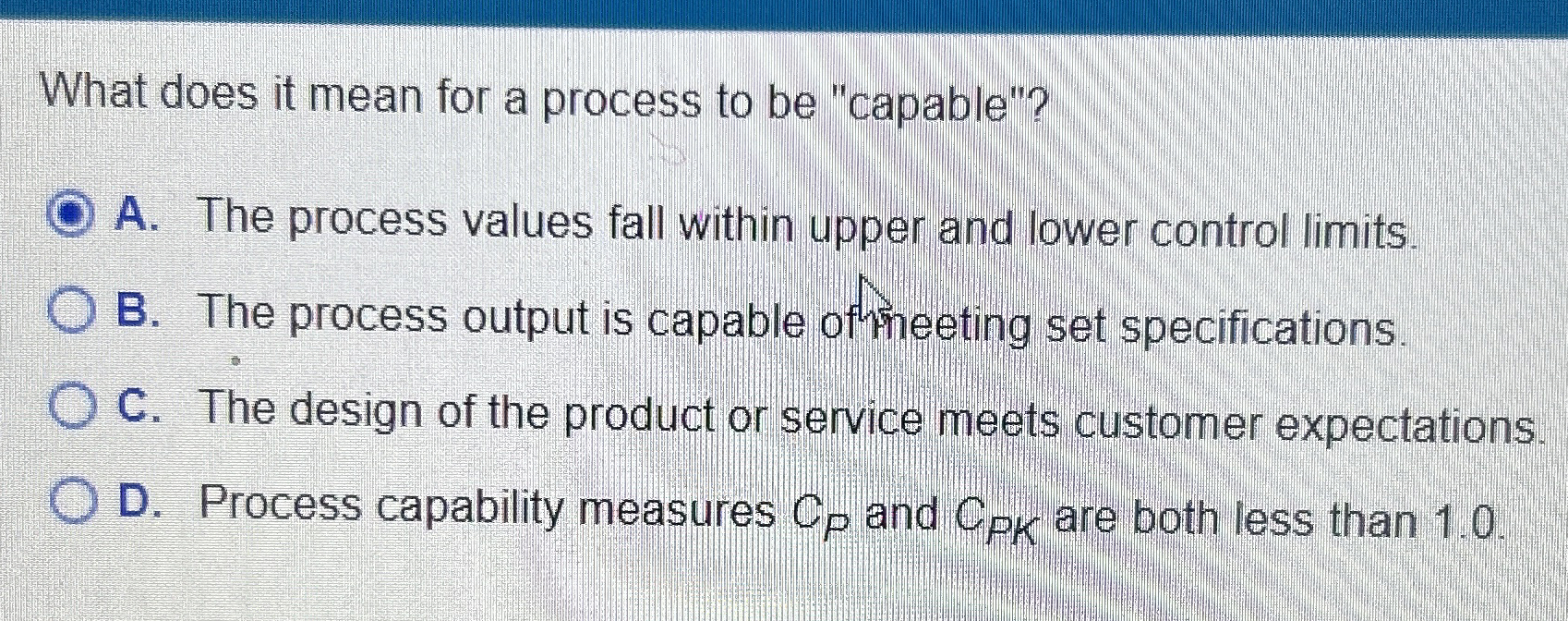 Solved What does it mean for a process to be "capable"?A. | Chegg.com