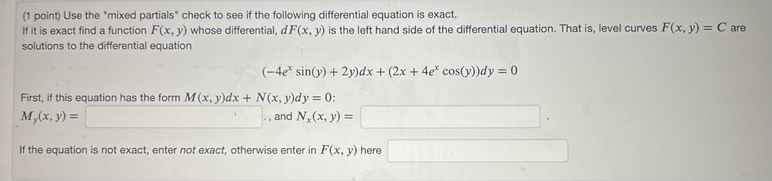 Solved (1 ﻿point) ﻿Use the "mixed partials" check to see if | Chegg.com