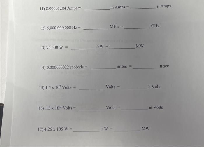 Solved 11) 0.00001204Amps= mAmps= μ Amps 12) 5,000,000,000 | Chegg.com