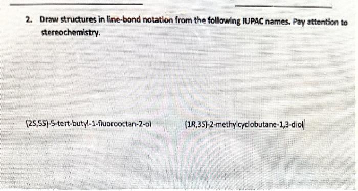 Solved provide IUPAc names and stereochemistry where | Chegg.com
