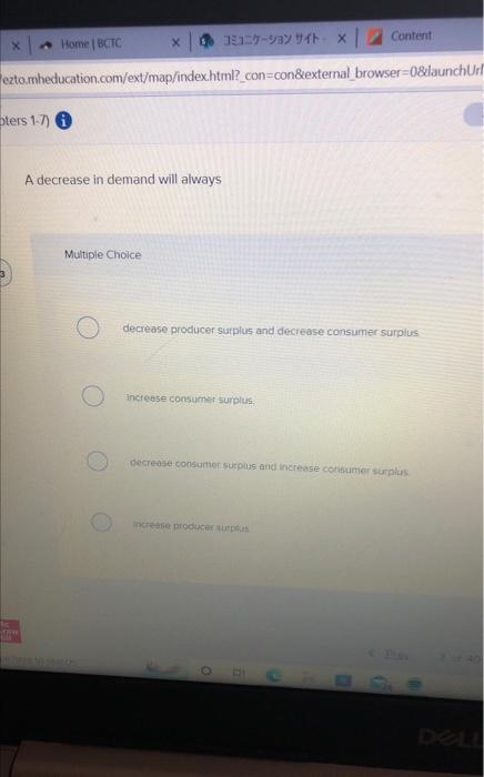 Solved A decrease in demand will always Multipie Choice | Chegg.com
