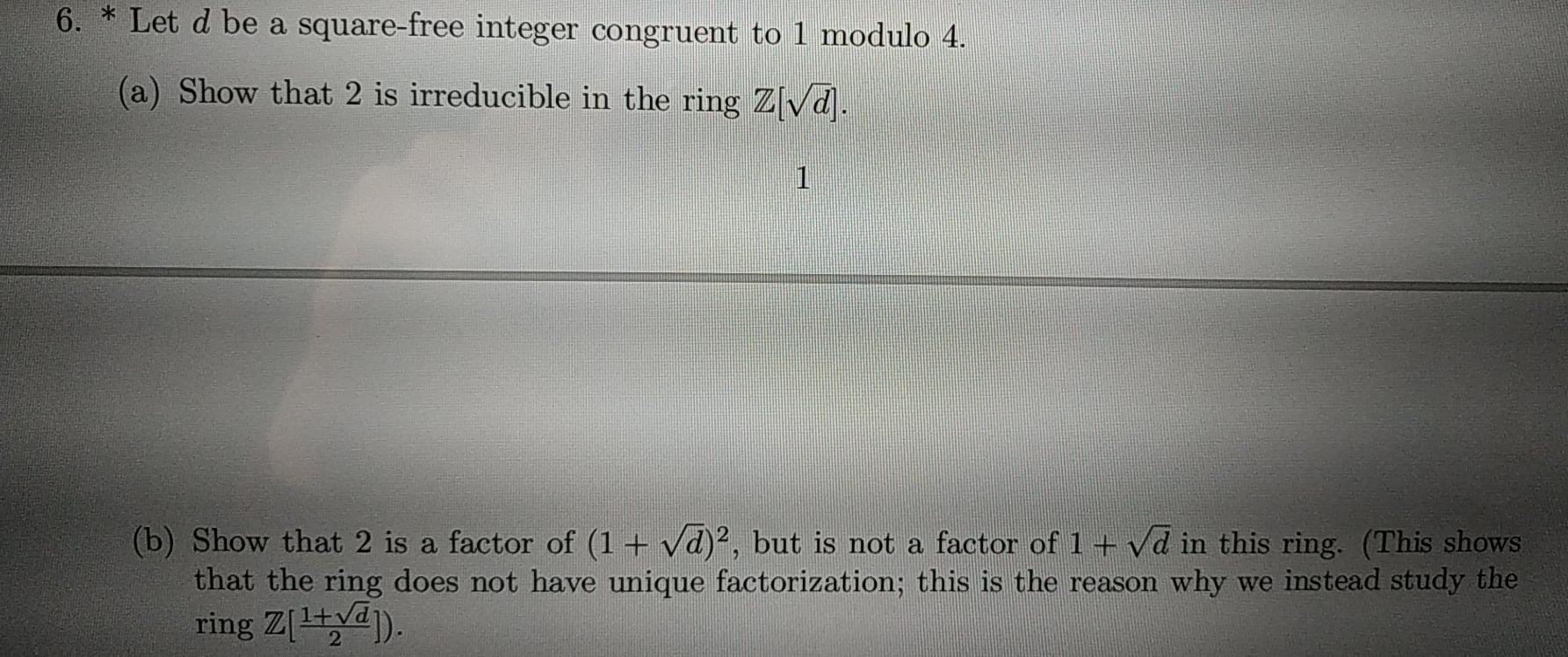 Solved 6. * Let d be a square-free integer congruent to 1 | Chegg.com