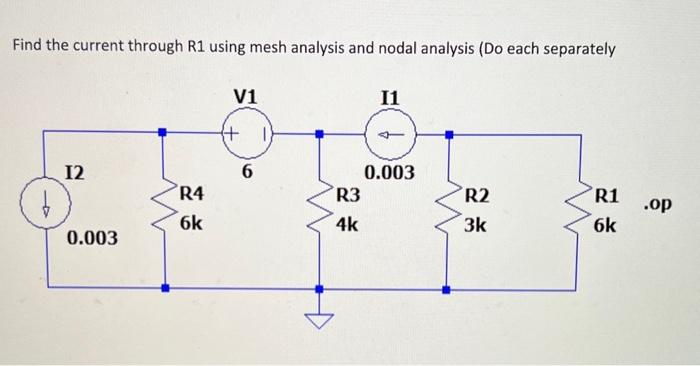 Solved Find the current through R1 using both mesh analysis | Chegg.com