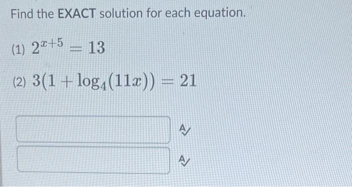 Solved Find the EXACT solution for each equation. (1) | Chegg.com