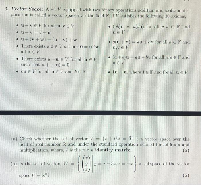 Solved 3. Vector Space: A set V equipped with two binary | Chegg.com