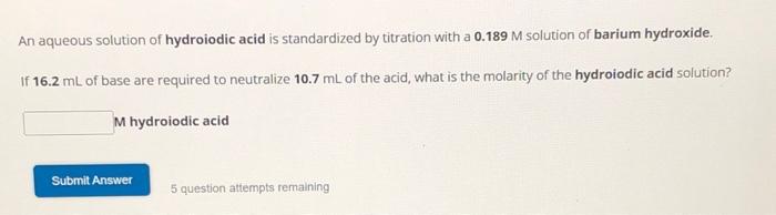 Solved An aqueous solution of hydroiodic acid is | Chegg.com