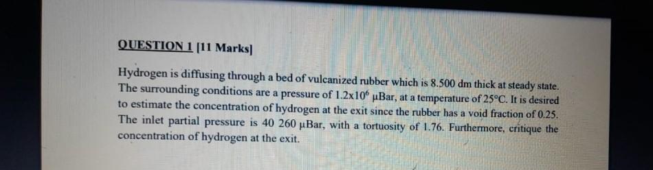 Solved QUESTION 1 [11 Marks] Hydrogen is diffusing through a | Chegg.com