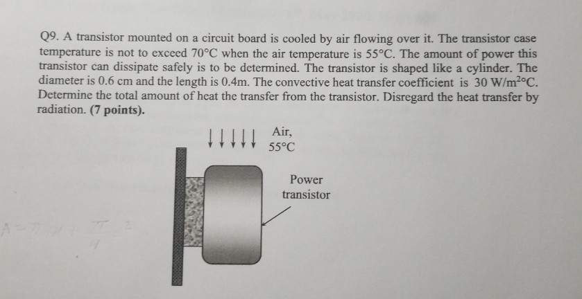 Solved Q9. A transistor mounted on a circuit board is cooled | Chegg.com