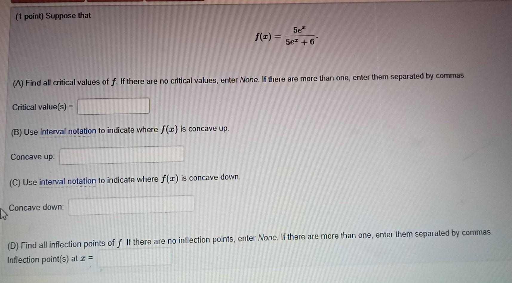 Solved (1 point) Suppose that f(x)=5ex+65ex (A) Find all | Chegg.com