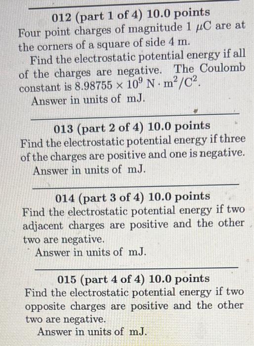 Solved 012 (part 1 of 4 ) 10.0 points Four point charges of | Chegg.com