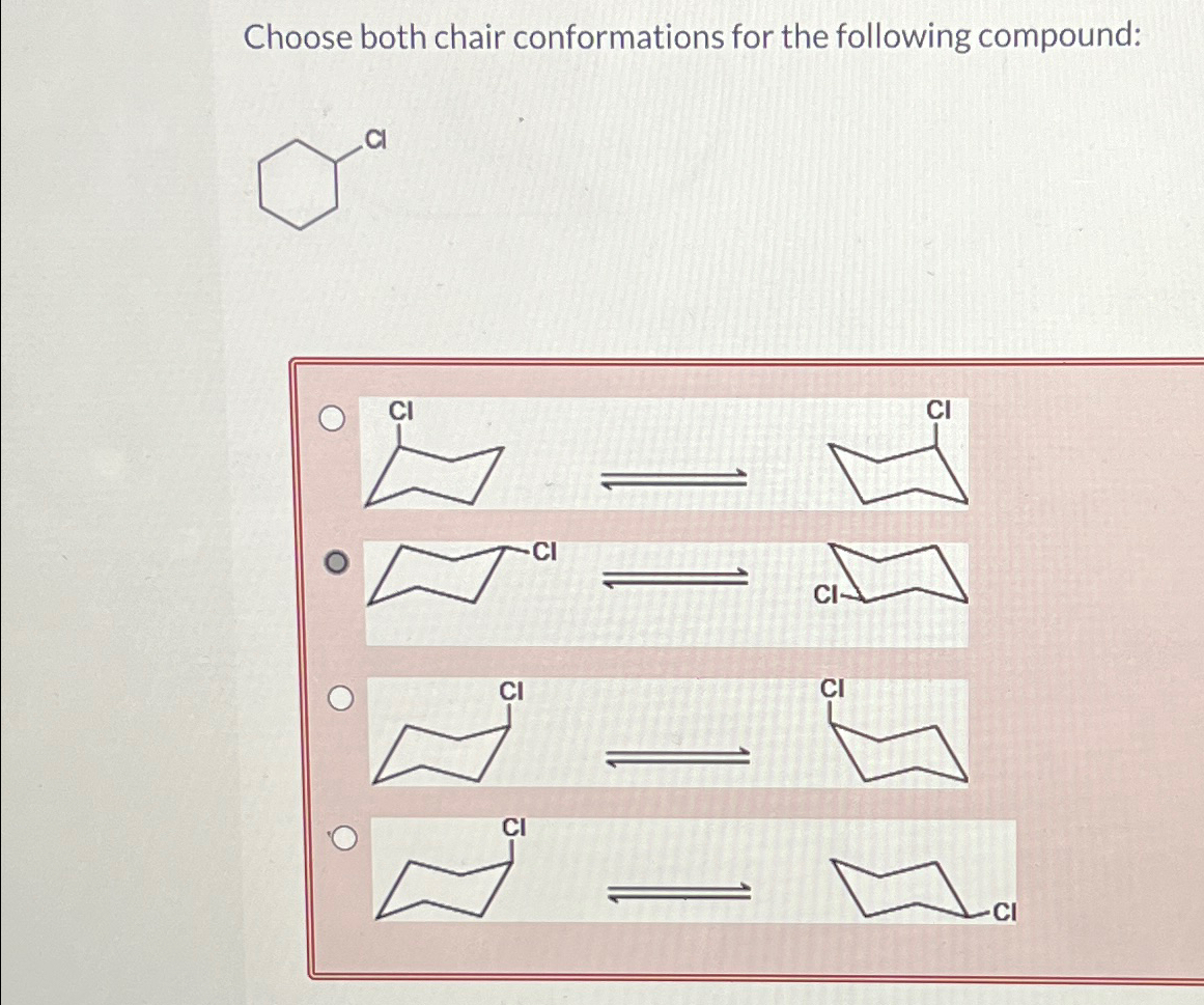 Solved Choose both chair conformations for the following | Chegg.com