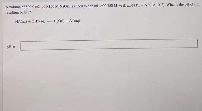 Solved = A volume of 500.0 mL of 0.150 M NaOH is added to | Chegg.com