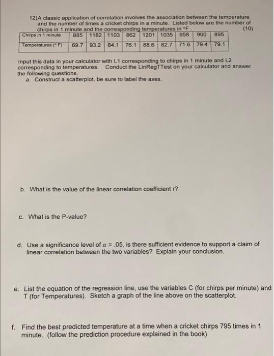 Solved 12)A classic application of correlation involves the | Chegg.com
