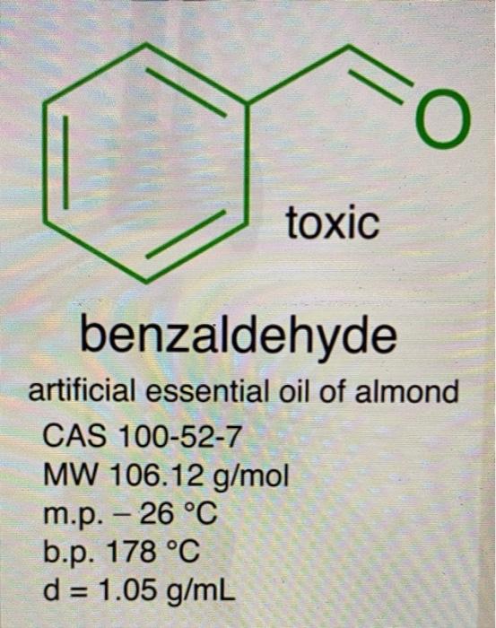 Solved O toxic benzaldehyde artificial essential oil of | Chegg.com