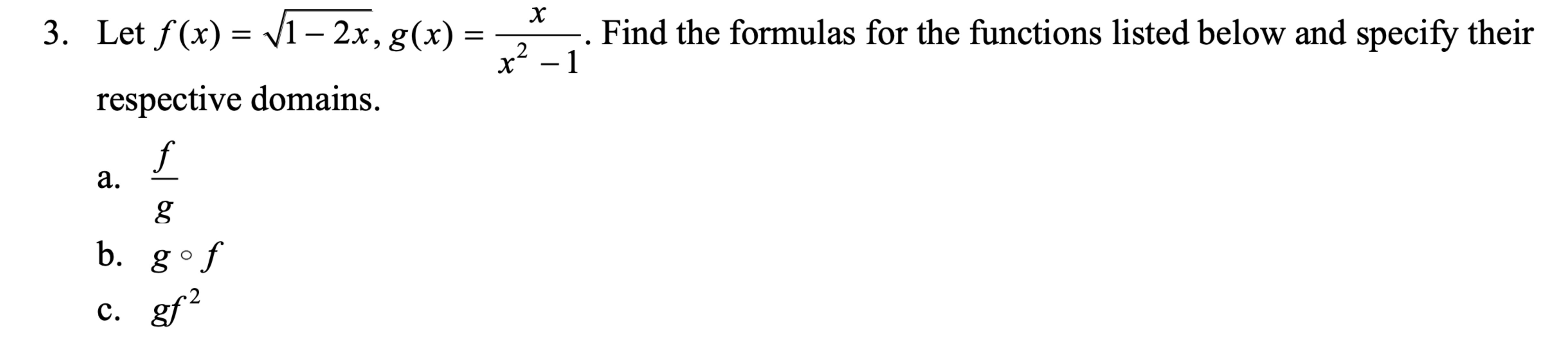 Solved Let f(x)=1-2x2,g(x)=xx2-1. ﻿Find the formulas for the | Chegg.com