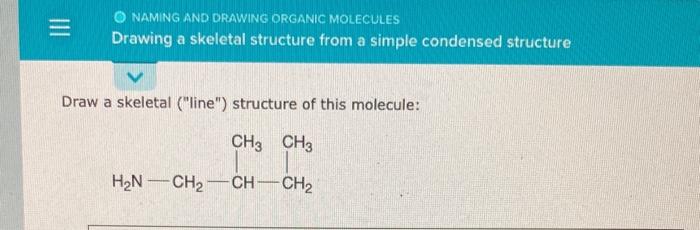 Solved Draw a skeletal ("line") structure of this molecule: | Chegg.com
