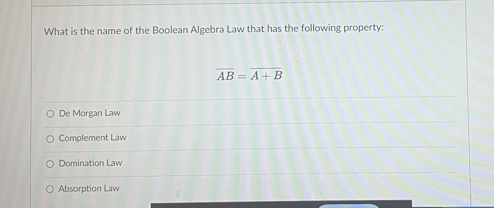 Solved What is the name of the Boolean Algebra Law that has | Chegg.com
