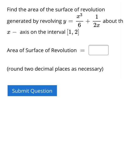 Solved Find the area of the surface of revolution 1 | Chegg.com