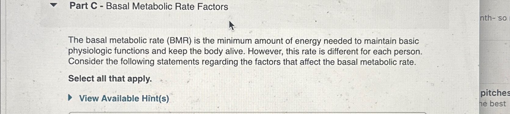 Solved Part C-Basal Metabolic Rate FactorsThe basal | Chegg.com