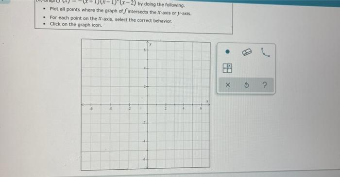 Solved Determining end behavior and intercepts to graph a | Chegg.com