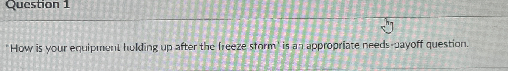 Solved Question 1"How is your equipment holding up after the | Chegg.com