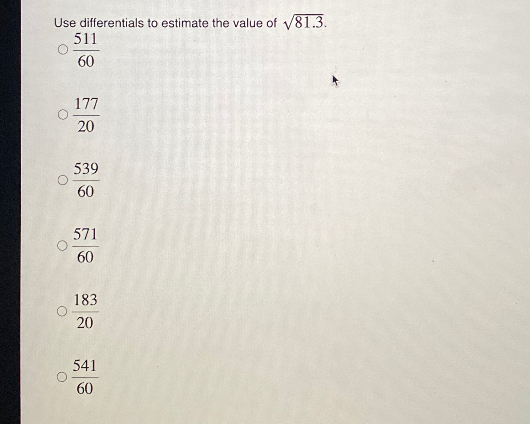 Solved Use differentials to estimate the value of | Chegg.com