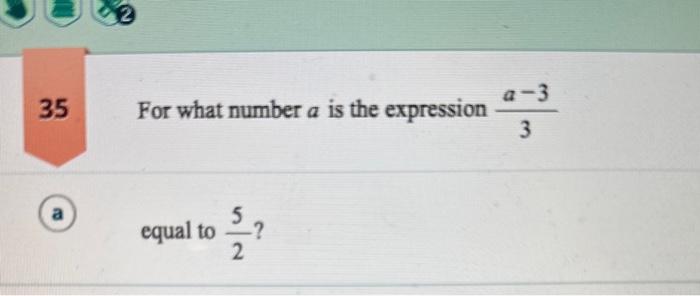 Solved For what number a is the expression 3a−3 equal to 25? | Chegg.com