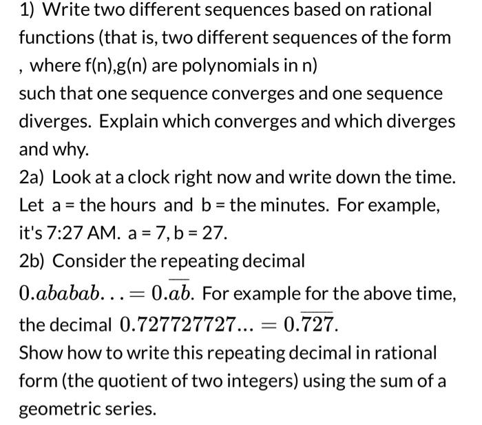 Solved 1) Write two different sequences based on rational | Chegg.com Solved 1) Write two different sequences based on rational | Chegg.com