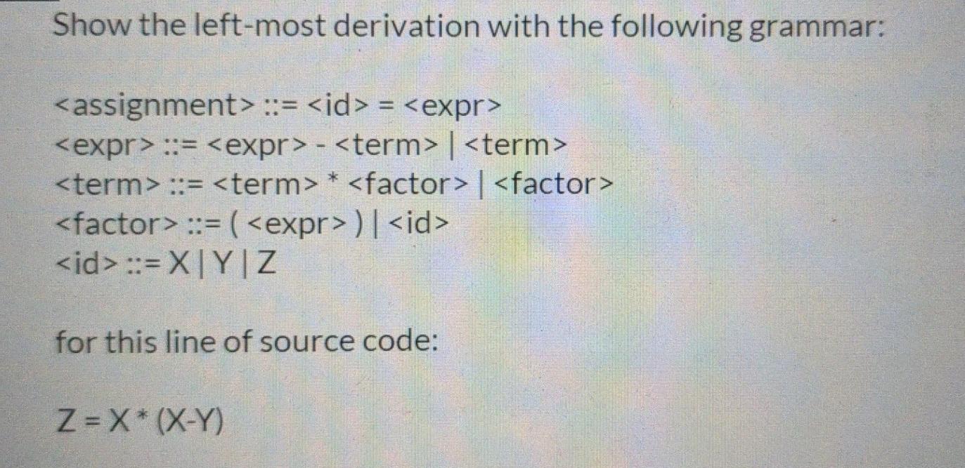 Solved Show the left-most derivation with the following | Chegg.com