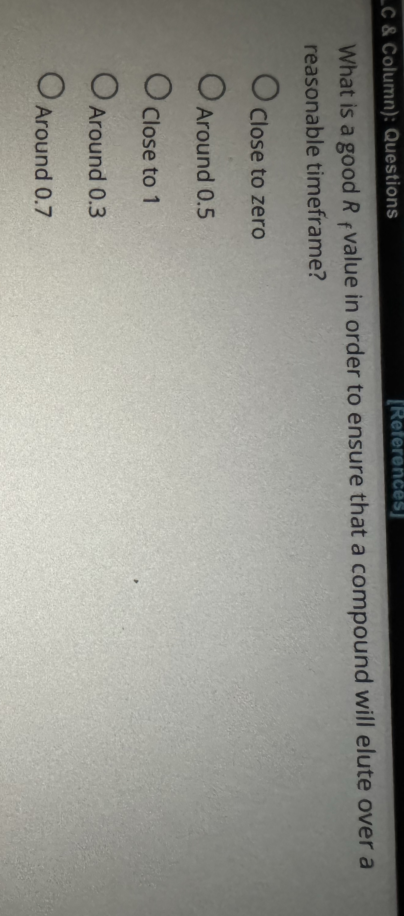 C & Column): Questions[Reierences]What is a good Rf | Chegg.com